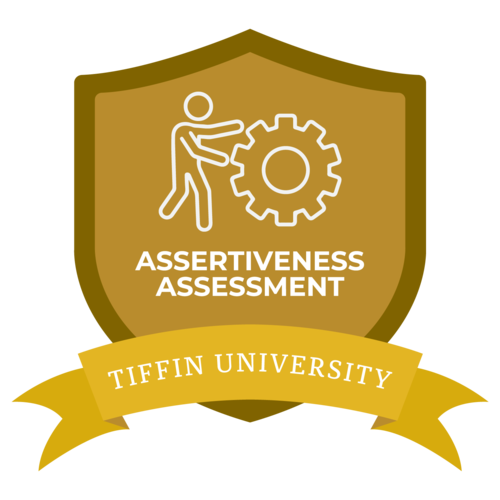 Assertiveness Assessment - Tiffin University - TU Connects - Badge List