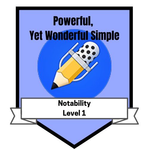 Notability Level 1 - Sweet Home Teacher Center - Badge List