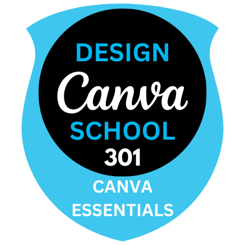 Canva 301 - Design School Canva Essentials - Sweet Home Teacher Center - Badge List